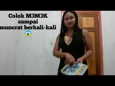 DiRumah belajar colok Mem3k,Sampai muncrat berkali-kali 😱 - YouTube