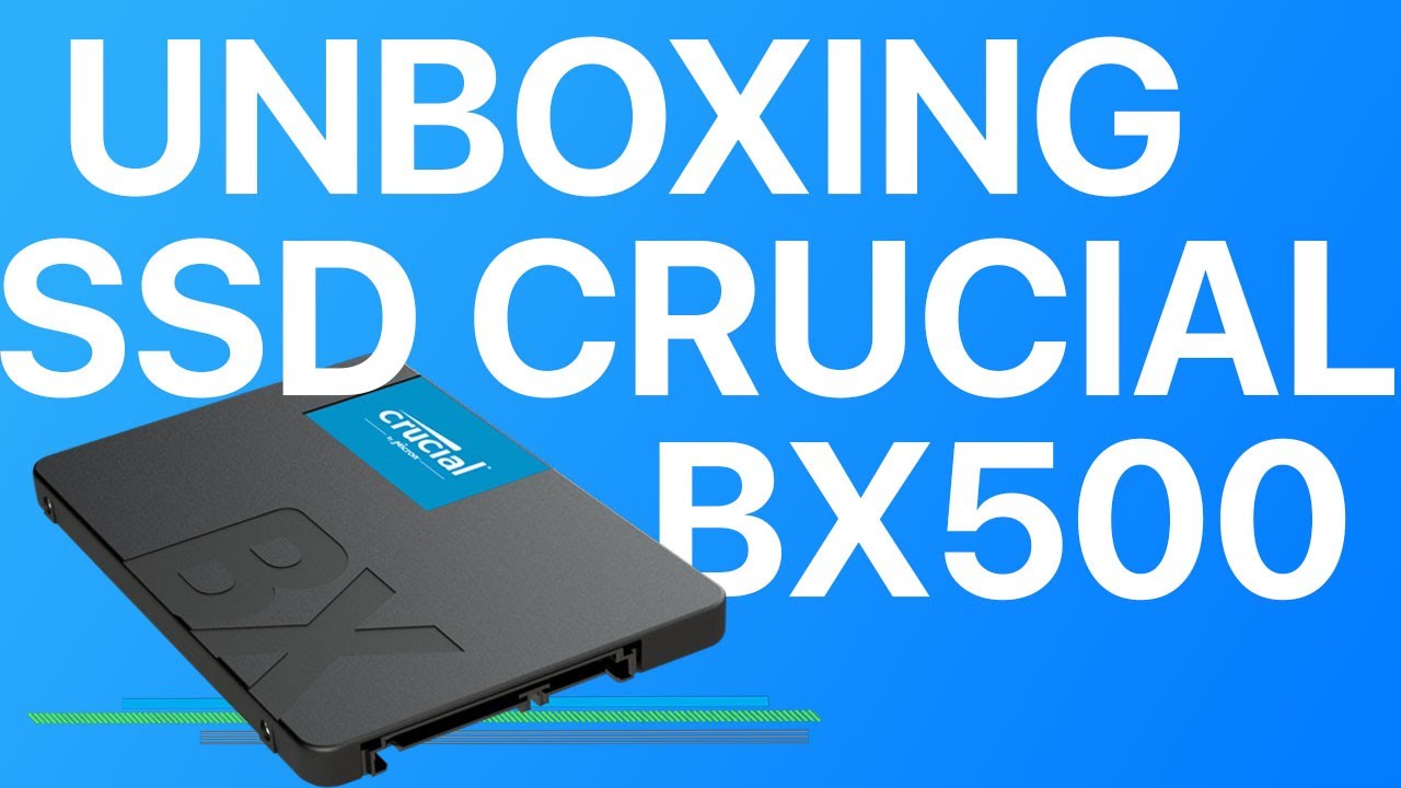 DESCUBRIMOS EL SSD DE LA MARCA CRUCIAL BX500 DE 240GB 🖥😄 - YouTube