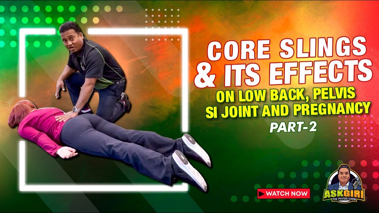 Mastering Core Slings: How it Affects Your Low Back, Pelvis, SI Joint ...