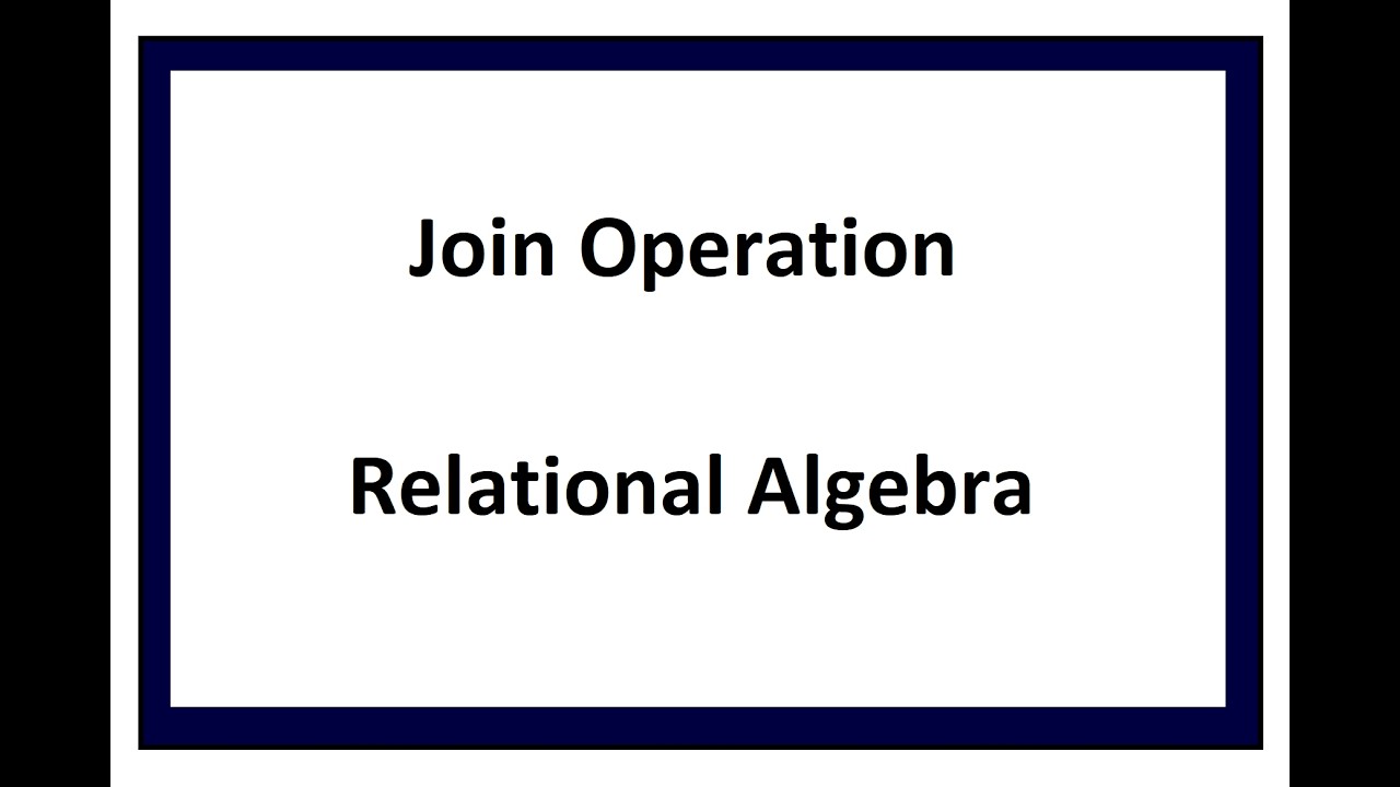 join operation in relational algebra with example in DBMS - YouTube