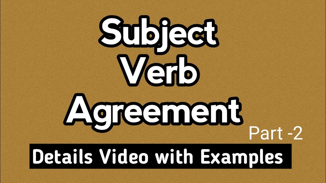 Subject Verb Agreement Part 2 || Subject Verb Agreement Rules and Tricks - YouTube