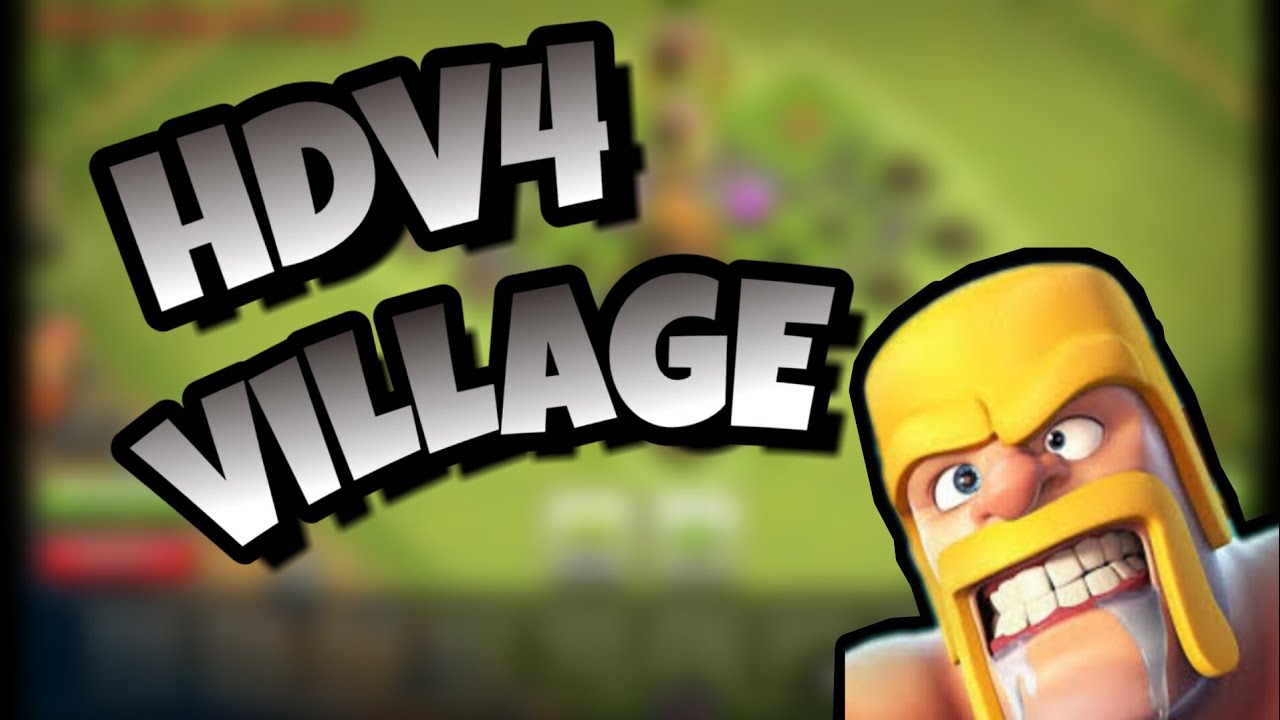 FAIRE UN BON VILLAGE HDV4 CLASH OF CLANS - YouTube