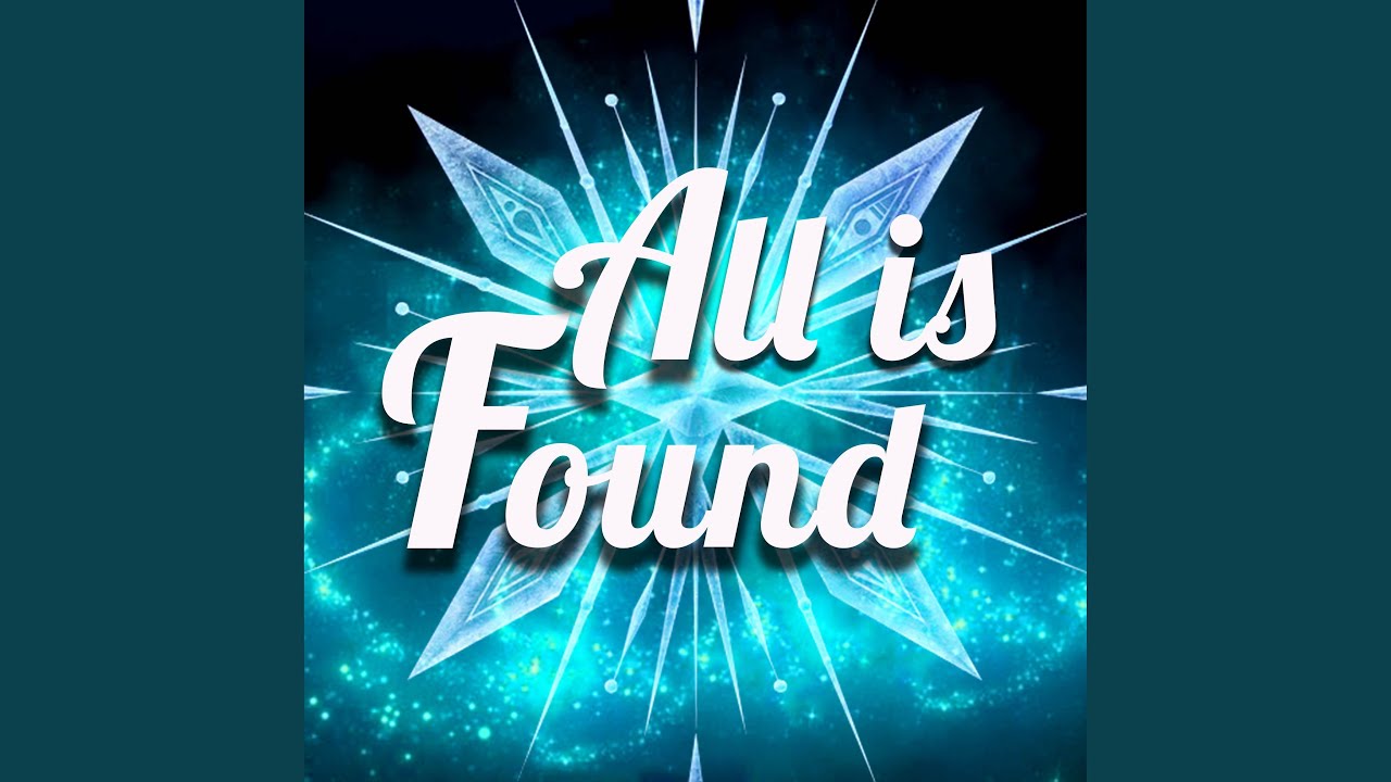 All Is Found (From "Frozen 2") - YouTube