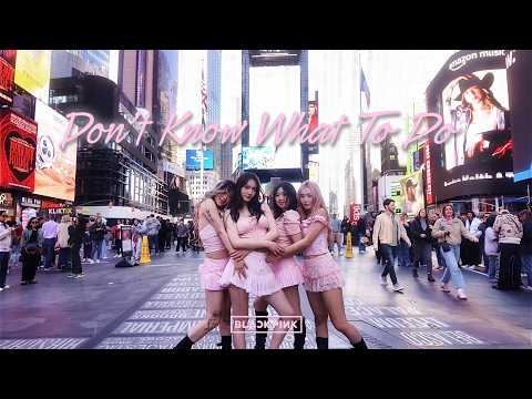 [KPOP IN PUBLIC | TIMES SQUARE] BLACKPINK - 'Don't Know What To Do' Dance Cover | ONE TAKE.