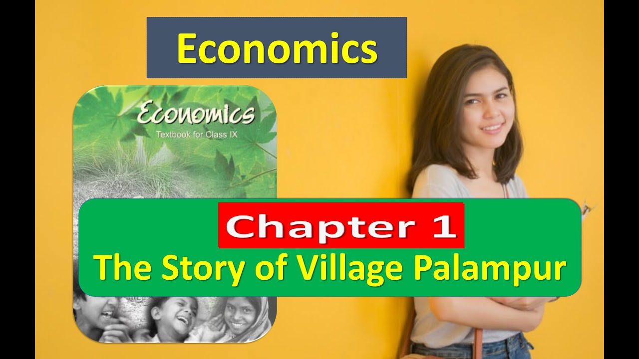 The Story of Village Palampur Chapter 1 CLASS 9 Economics NCERT - YouTube