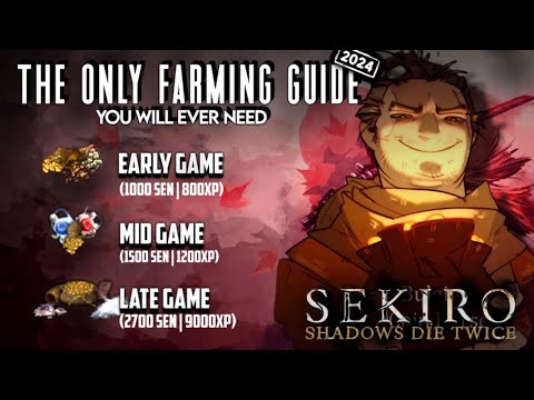 " The Best Early | Mid | Late Game Farms " [Coins XP Items] - SEKIRO ...
