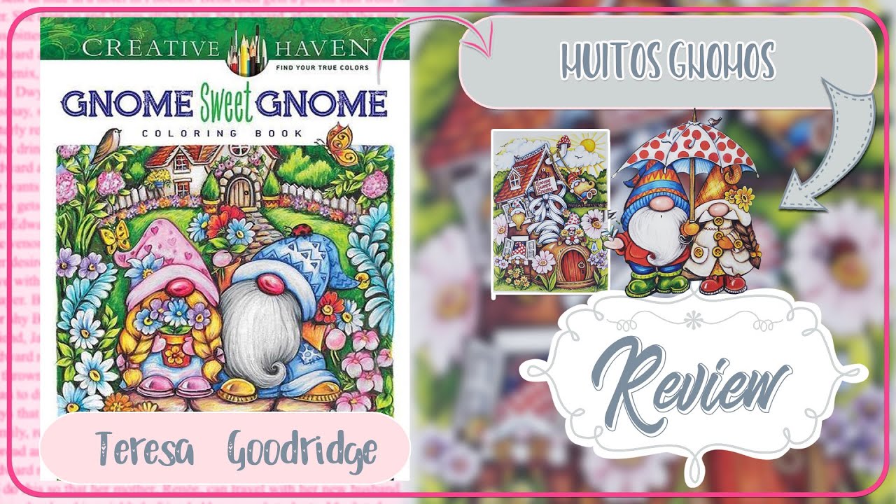 GNOME SWEET GNOME - Teresa Goodridge - Creative Haven - Resenha rápida ...
