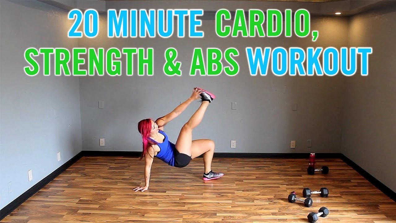 20 Minute Cardio, Strength & Abs QUICK Full Body Workout | Home Workout ...