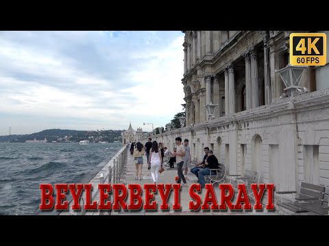 BEYLERBEYİ SARAYI  (Türkiye Beylerbeyi Palace) Haziran 2023 [4K]
