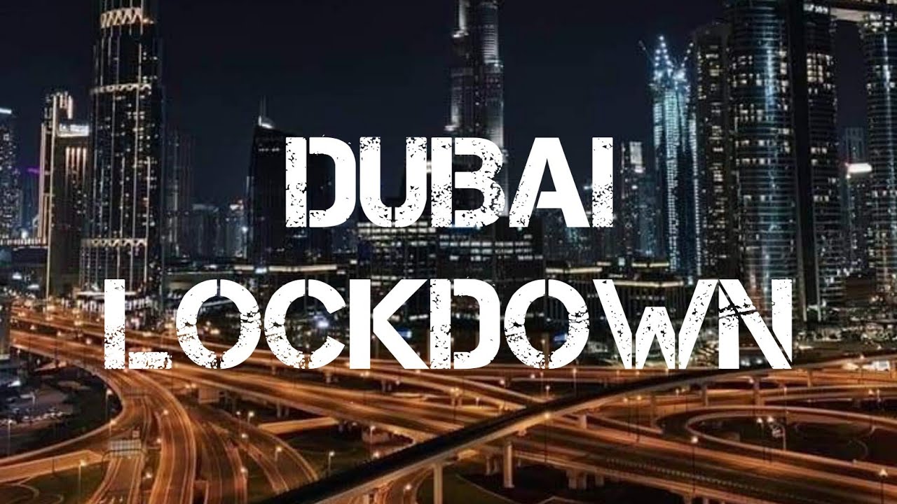 Dubai Lockdown: After the Night Comes the Dawn - YouTube