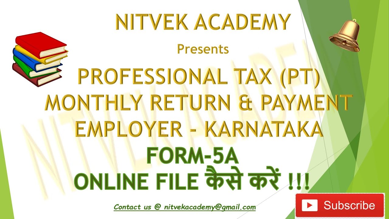 PROFESSIONAL TAX (PT) MONTHLY RETURN & PAYMENT EMPLOYER - KARNATAKA ...