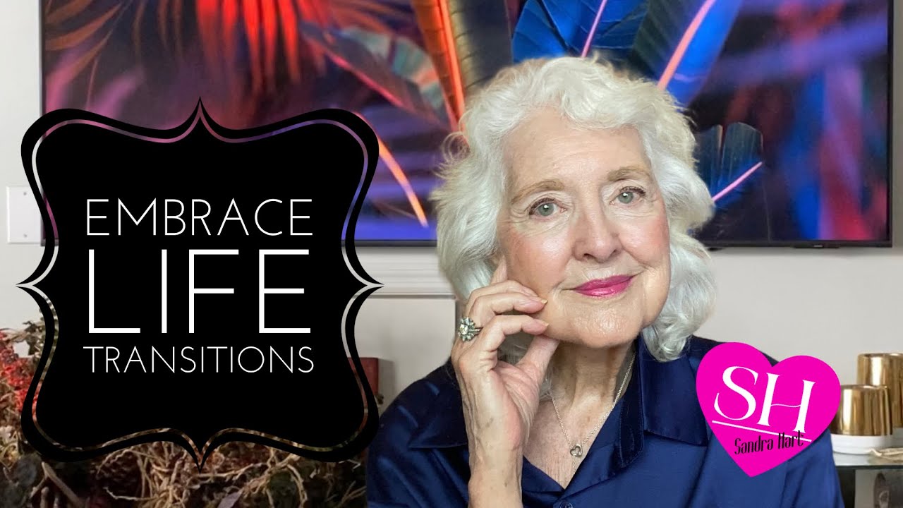 Coping With Change Life Over 60 | Sandra Hart - YouTube