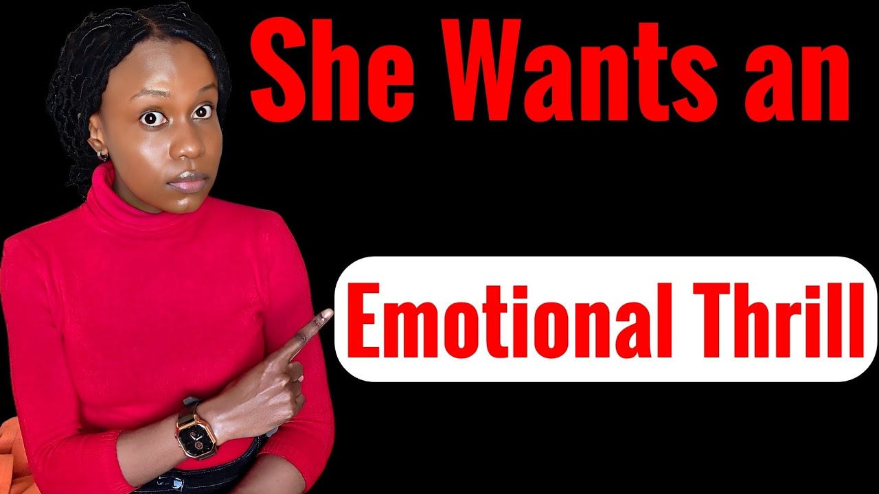 Women Want Men To Pull Back First And Leave for an Emotional Thrill ...