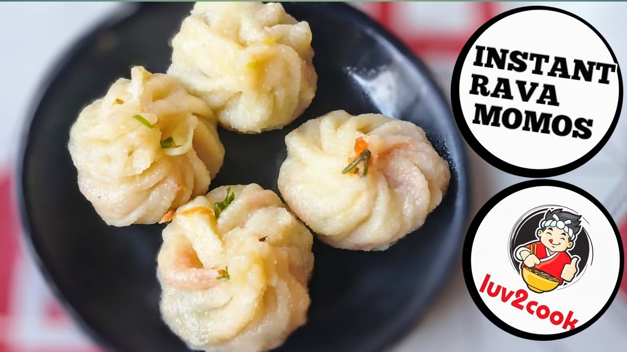 Rava Momos |Instant easy & tasty momos | सूजी मोमोज | Luv2cook - YouTube