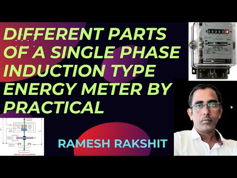 DIFFERENT PARTS OF A SINGLE PHASE INDUCTION TYPE ENERGY METER PRACTICAL ...