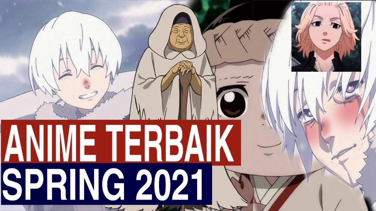 ANIME TERBAIK MUSIM INI SPRING 2021 - YouTube