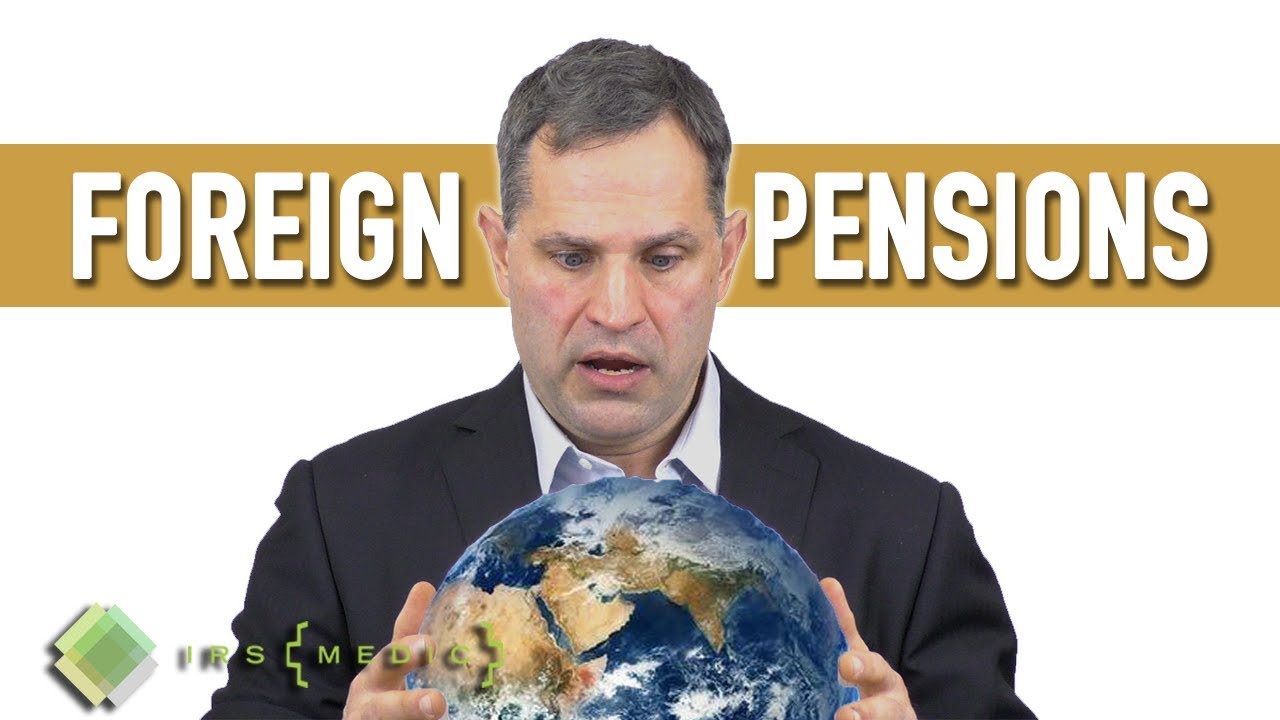 US taxation of foreign pensions, retirement plans, and social security ...