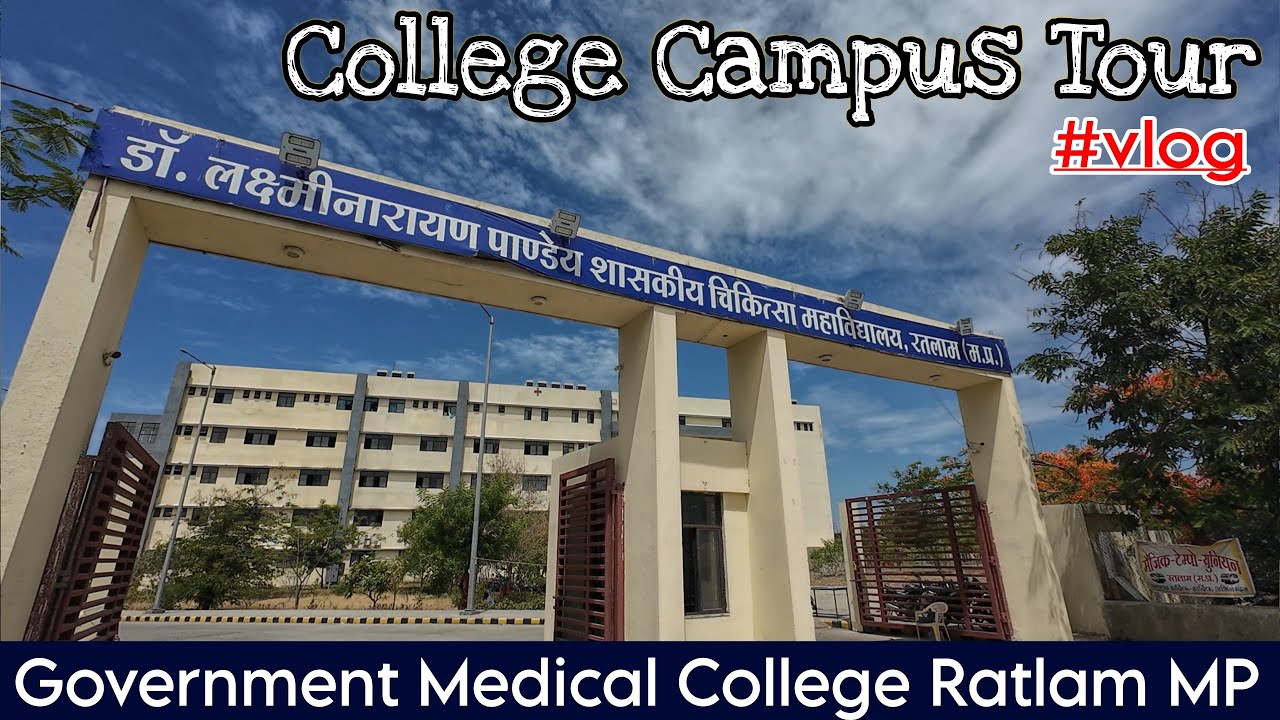 GMC Ratlam MP College campus tour vlog Lecture Hall Hostels Library ...
