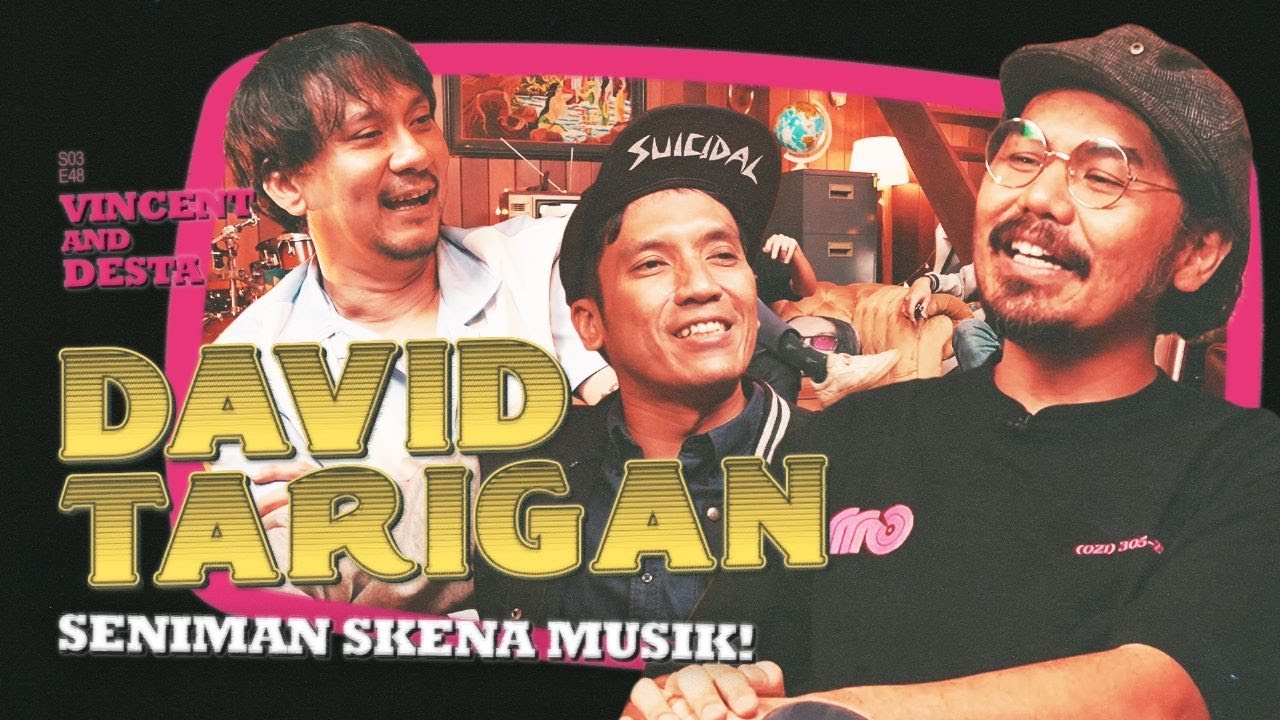 DAVID TARIGAN NGOBROL SAMA VINDES MENGENAI SKENA MUSIK! GAK NGERTI ...