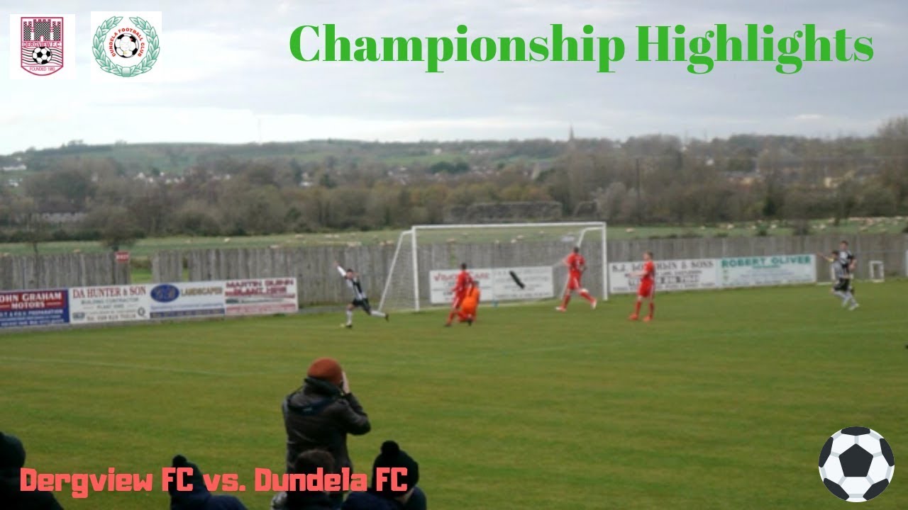 Dergview FC Vs. Dundela FC - Bluefin Championship Highlights - YouTube