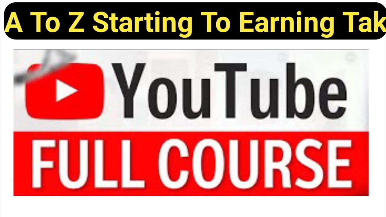 youtube complete course in urdu | YouTube Earning Course - YouTube