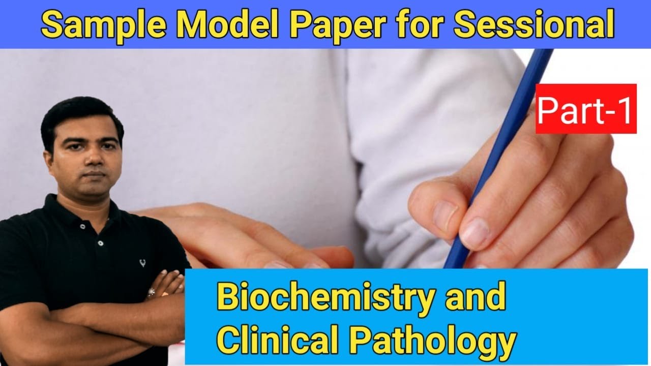 Sample Model Paper for Biochemistry and clinical pathology (sessional ...