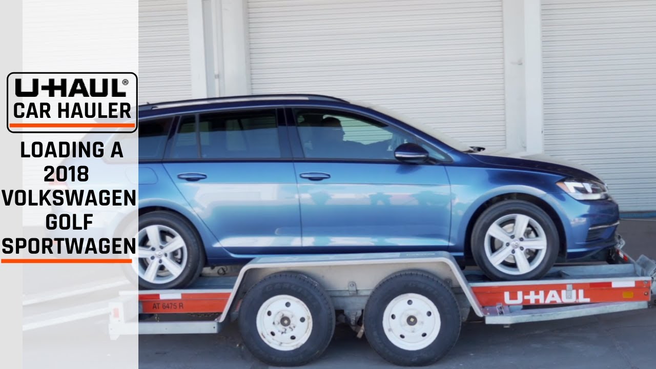 How to Load a 2018 Volkswagen Golf SportWagen On a U-Haul Car Hauler ...