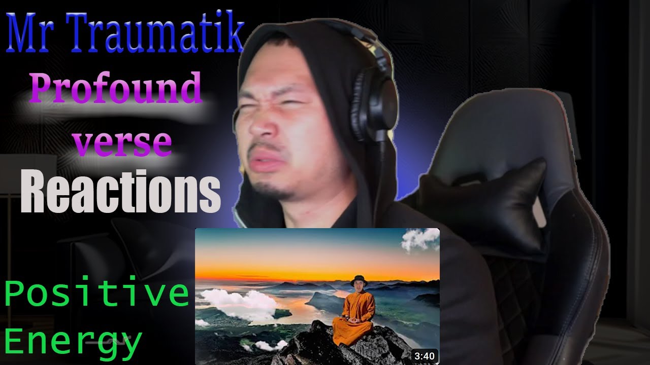 Positive Energy | Mr Traumatik | Reactions - YouTube