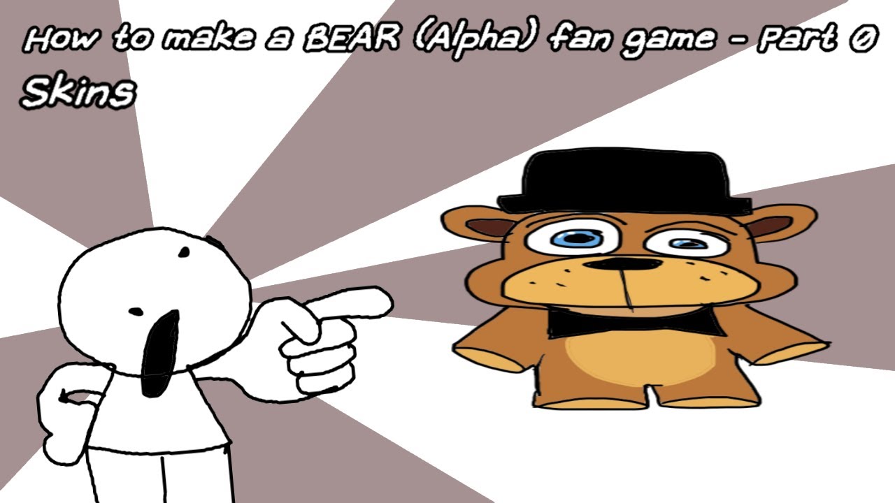 How to make a BEAR (Alpha) fan game – Part 0 - YouTube