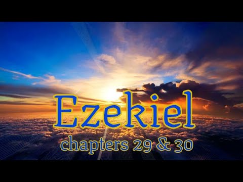 Ezekiel chapters 29 & 30 Bible Study - YouTube