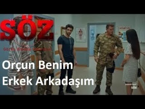 Söz 15. Bölüm - Orçun Benim Erkek Arkadaşım