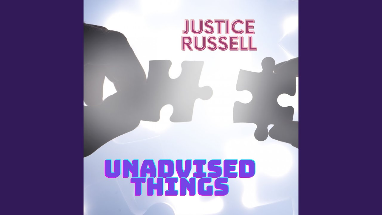 Unadvised Things - YouTube