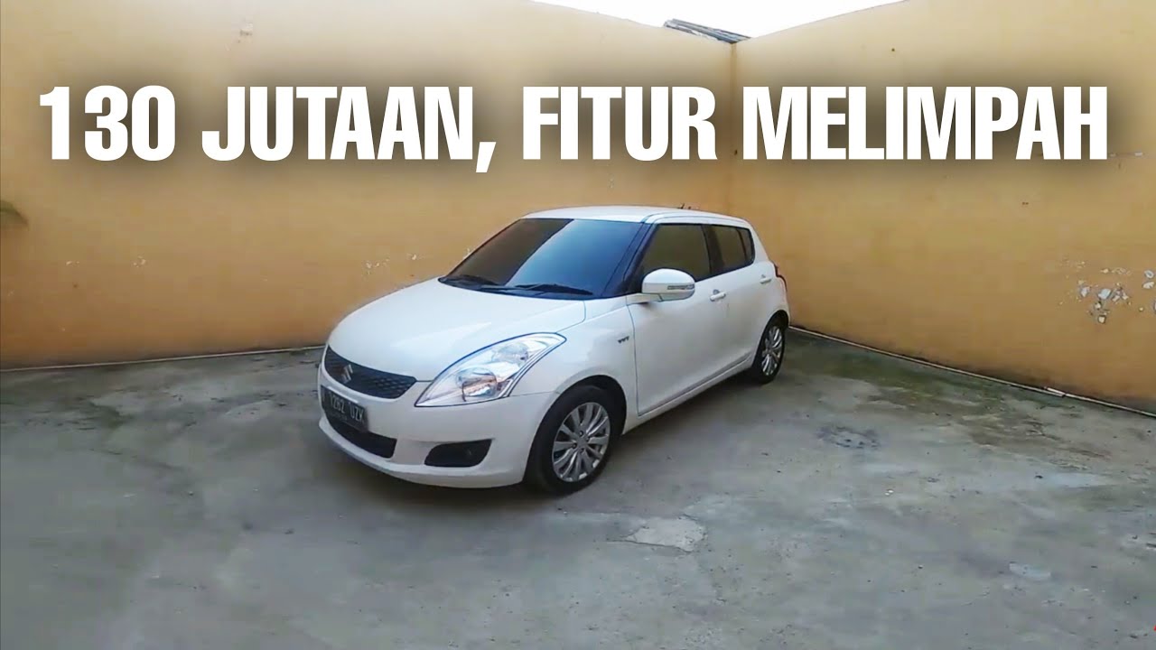 SUZUKI SWIFT GEN 2 REVIEW | 2012 - 2017 | HARGA 140 JUTAAN, FITUR 200 ...