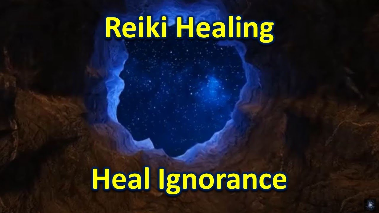Reiki Healing | Heal Ignorance - YouTube