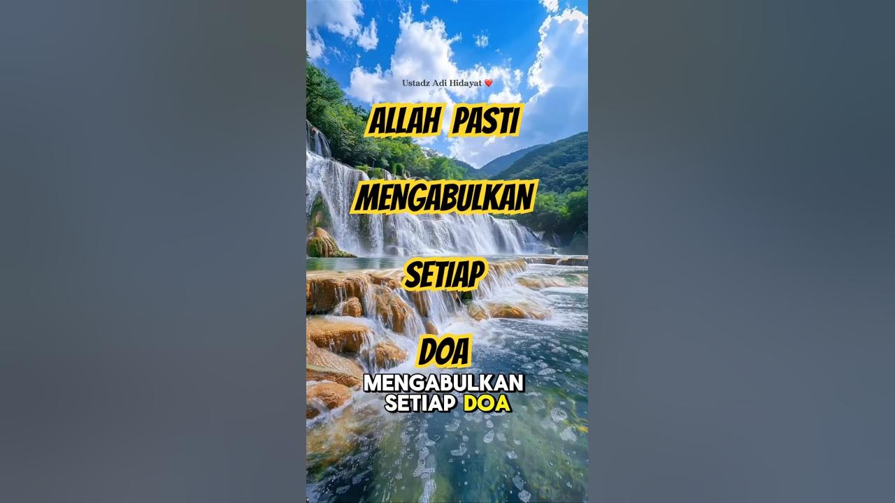 Allah Pasti Mengabulkan Setiap Doa || #shortsvideo #ustadadihidayat #adihidayat - YouTube