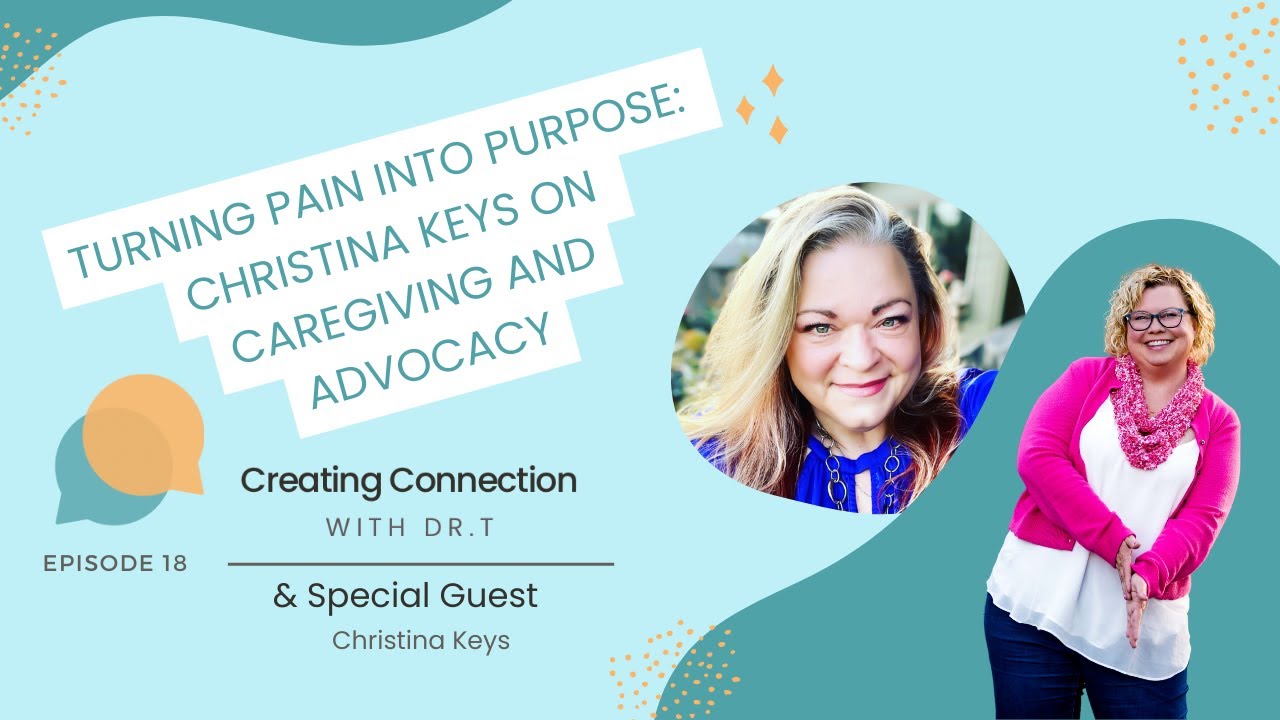 Turning Pain into Purpose: Christina Keys on Caregiving and Advocacy ...