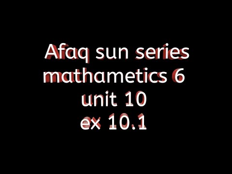 Afaq sun series math class 6 || unit 10 || Ex 10.1 - YouTube