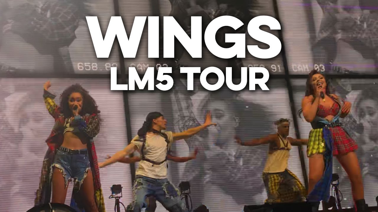 Little Mix - Wings - LM5 Tour (O2 FRONT ROW) - YouTube
