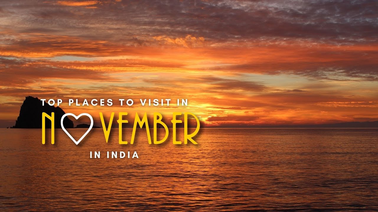 Top Places to Visit in November in India | Travolook - YouTube