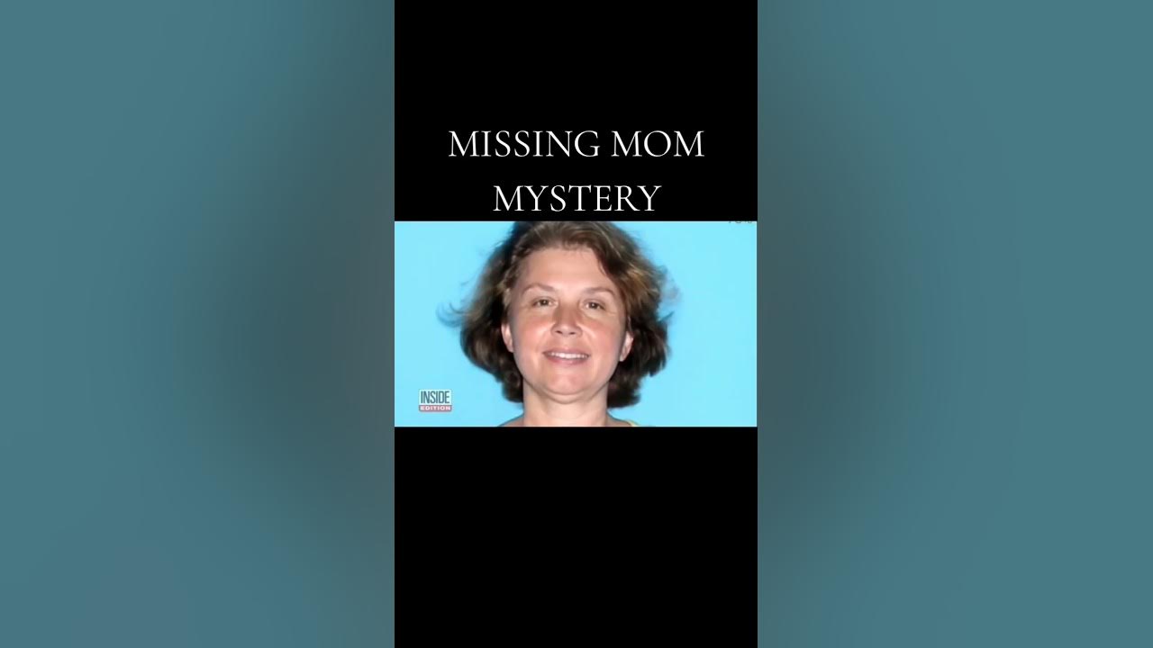 Missing Mom Mystery #mom #missing #moms #coldcase - YouTube