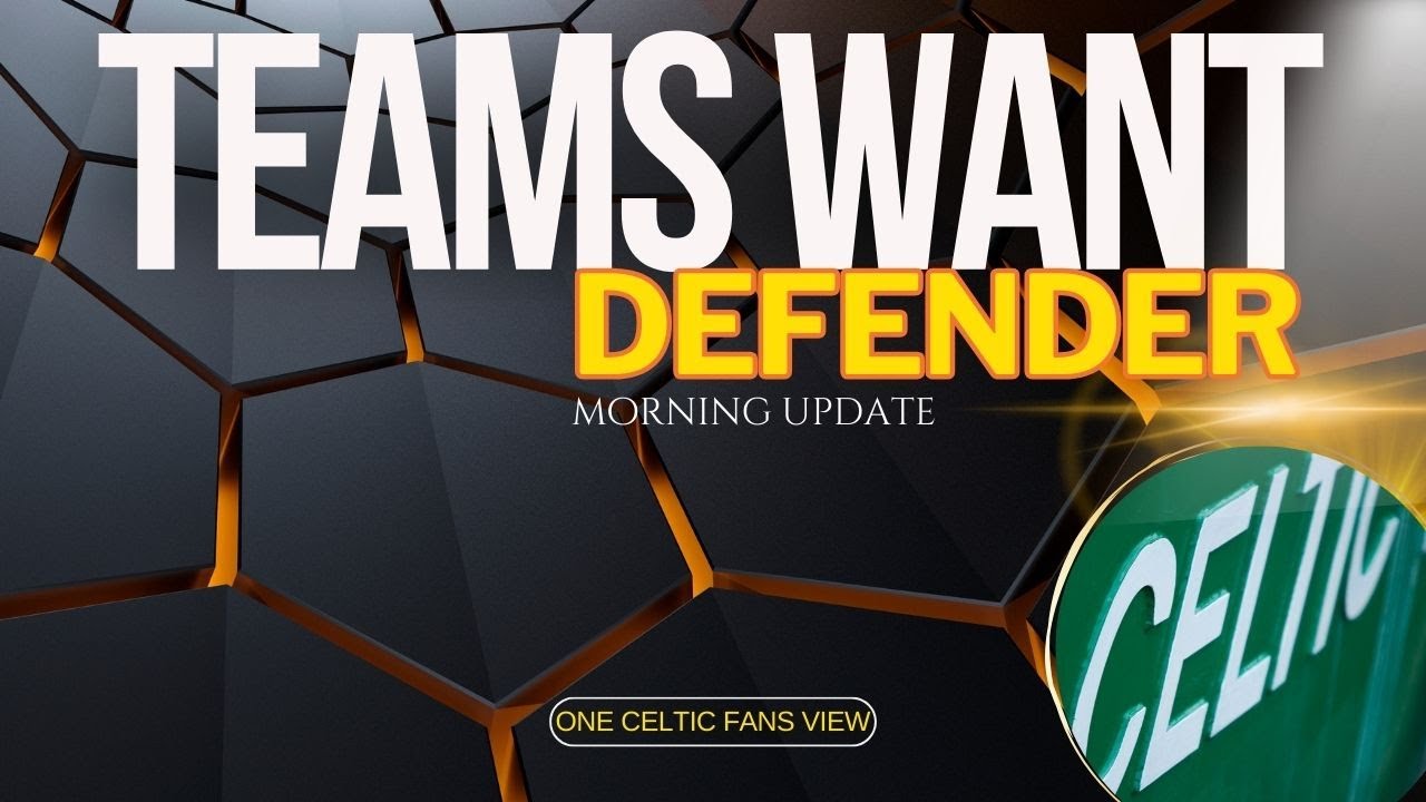 EPL Teams Want Celtic Defender - YouTube