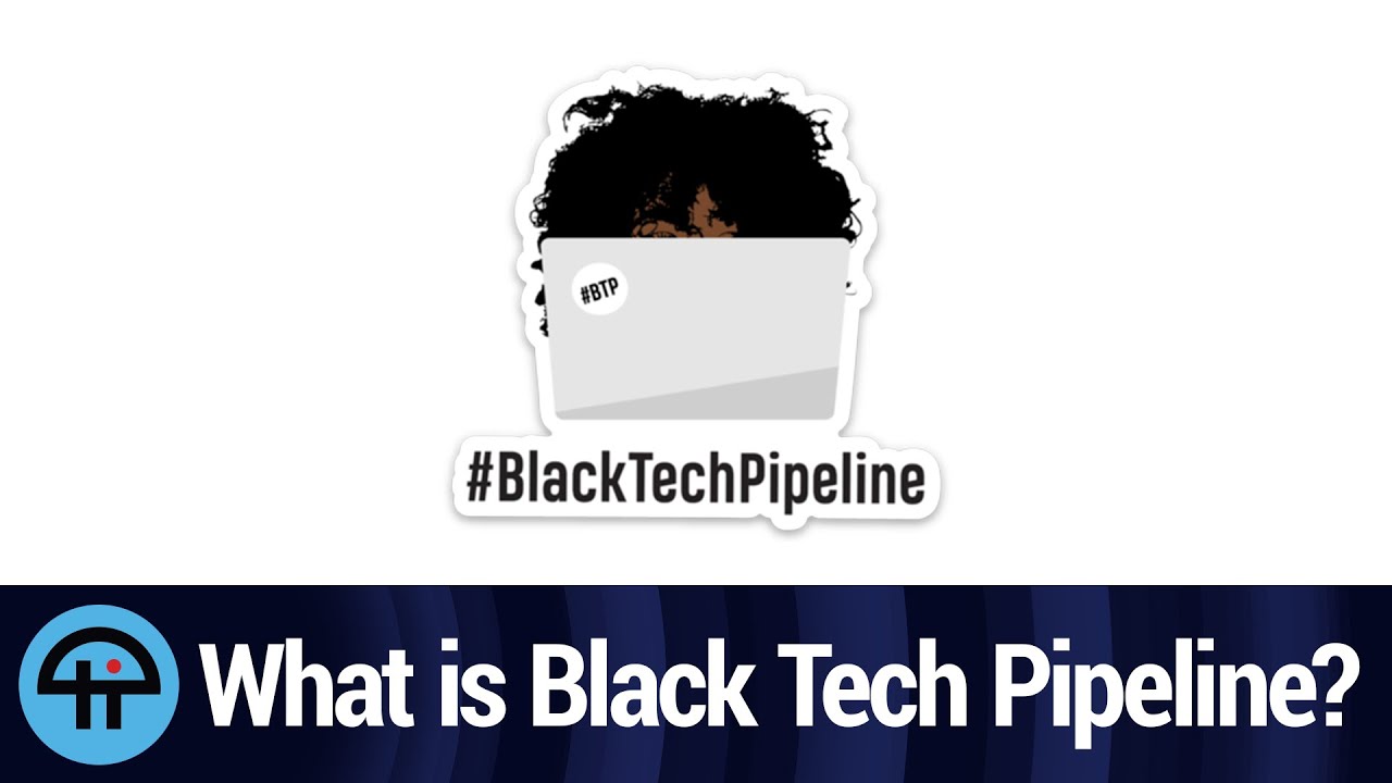 What is Black Tech Pipeline? - YouTube