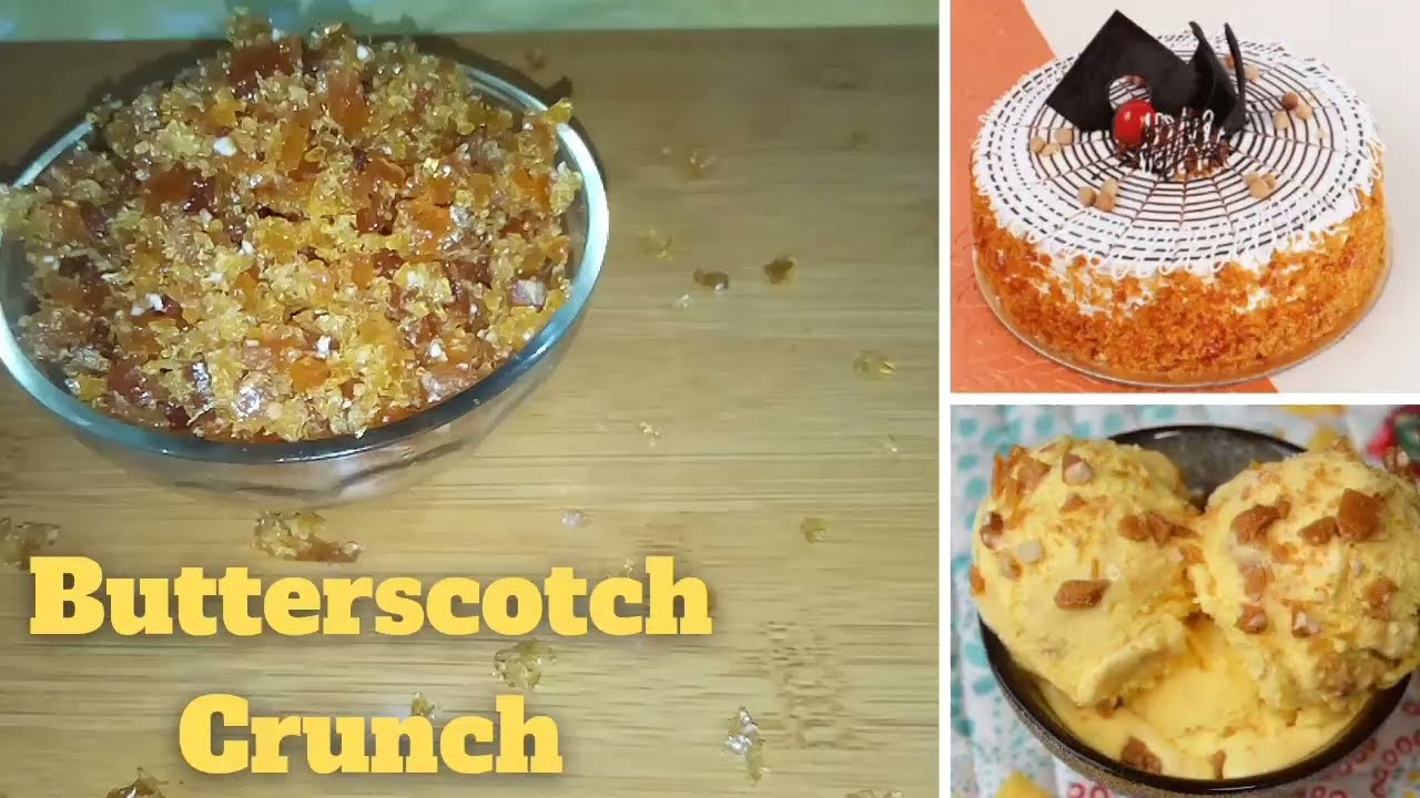 Homemade Butterscotch Crunch Recipe | How To make Caramel Crunch ...