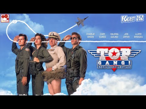 Top Gang! Ases Muito Loucos (Hot Shots!, 1991) - FGcast #262