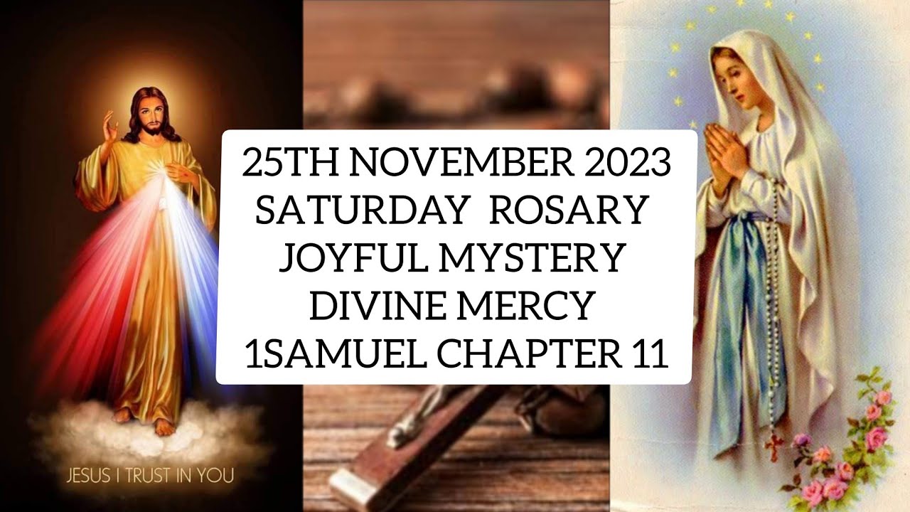 SATURDAY JOYFUL MYSTERY,DIVINE MERCY,1SAMUEL CHAPTER 11|ROSARY PRAYERS ...