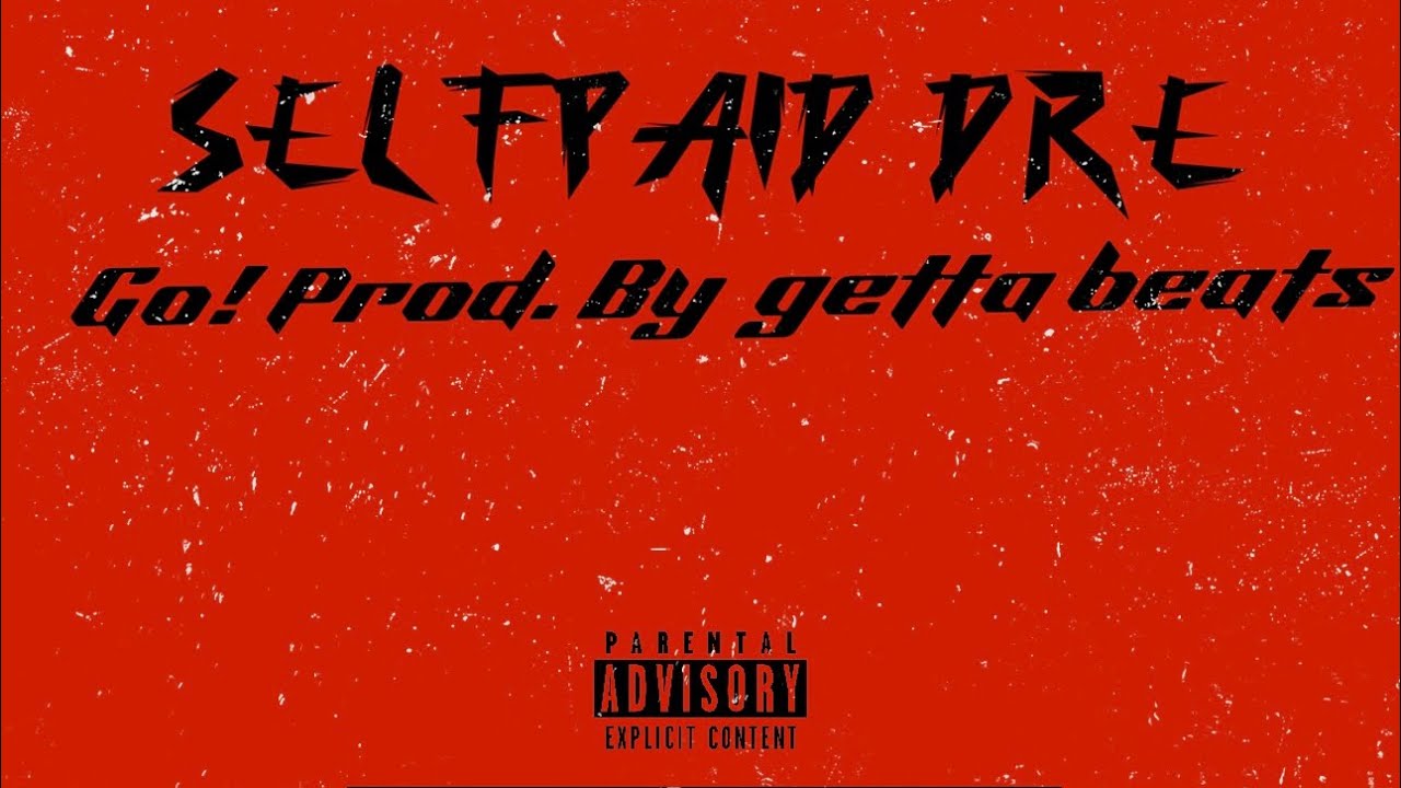 Selfpaid Dre- Go! (Prod by.Getta beats) - YouTube
