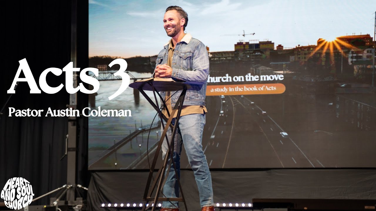 Acts 3 | Church On The Move | Pastor Austin Coleman - YouTube