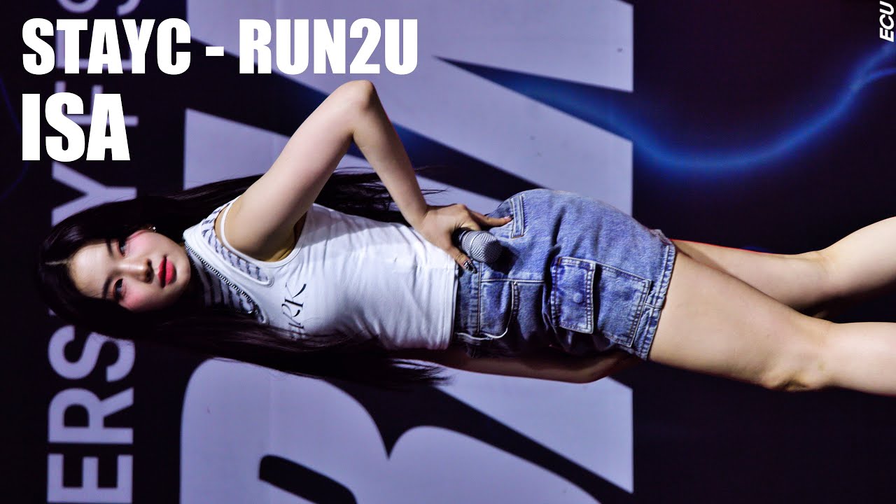 스테이씨 (STAYC) 아이사(ISA) RUN2U (런투유) [4K60P] 240530 대구가톨릭대학교 직캠 by ECU ...