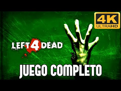 LEFT 4 DEAD | JUEGO COMPLETO EN ESPAÑOL SIN COMENTARIOS [4K 60FPS]