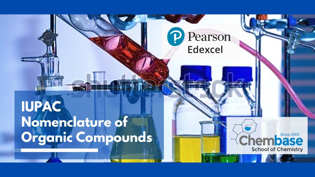 Nomenclature of Organic Compounds | Edexcel AS Level Chemistry - YouTube